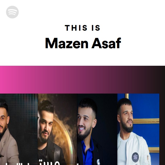 This Is Mazen Asaf - playlist by Spotify | Spotify
