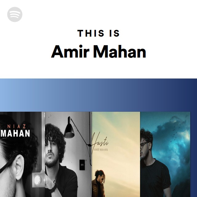 This Is Amir Mahan | Spotify Playlist
