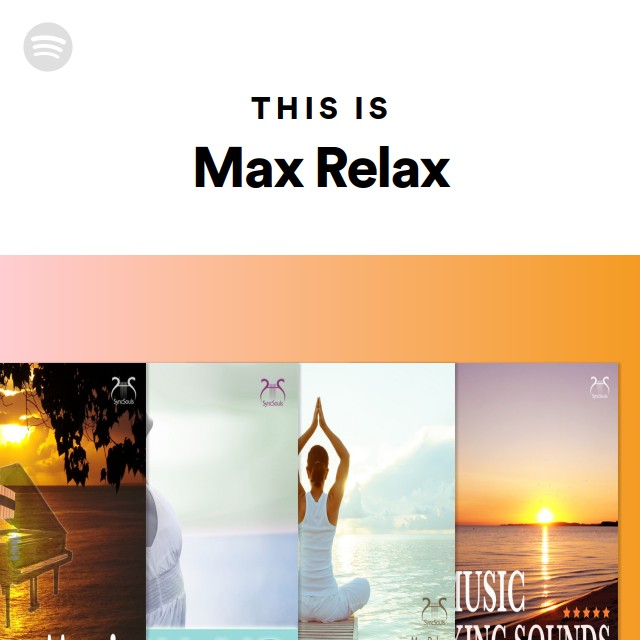 This Is Max Relax - playlist by Spotify | Spotify