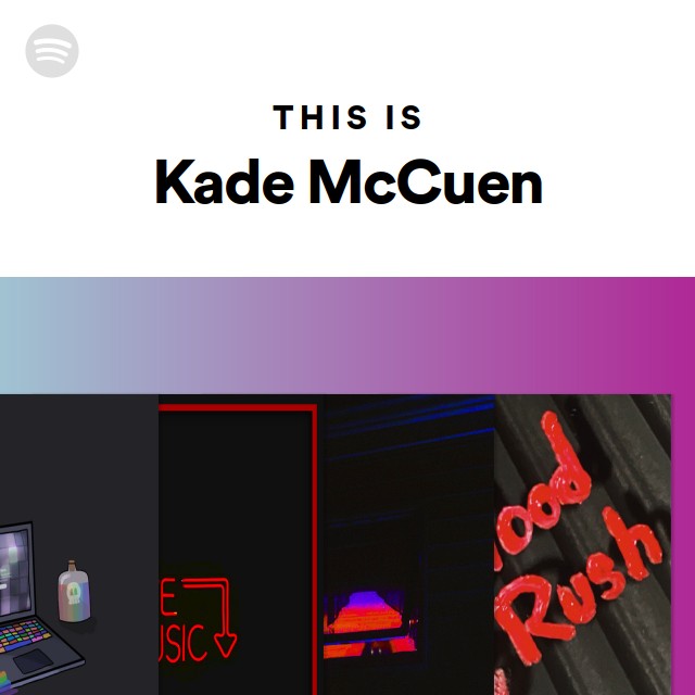 This Is Kade McCuen | Spotify Playlist