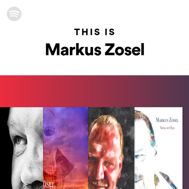 This Is Markus Zosel - playlist by Spotify | Spotify