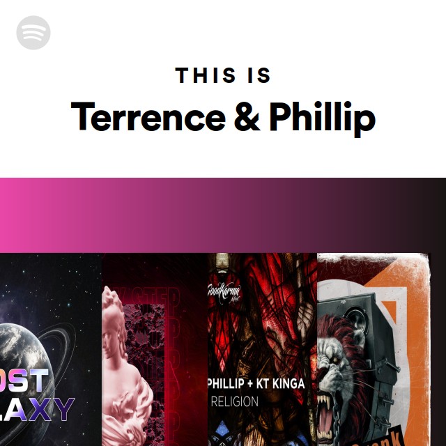 This Is Terrence & Phillip - playlist by Spotify | Spotify