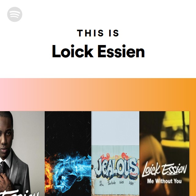 This Is Loick Essien | Spotify Playlist
