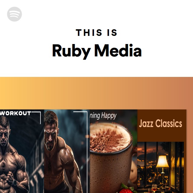 This Is Ruby Media - playlist by Spotify | Spotify