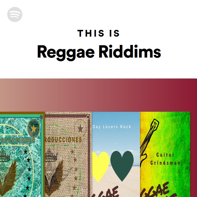 This Is Reggae Riddims - playlist by Spotify | Spotify