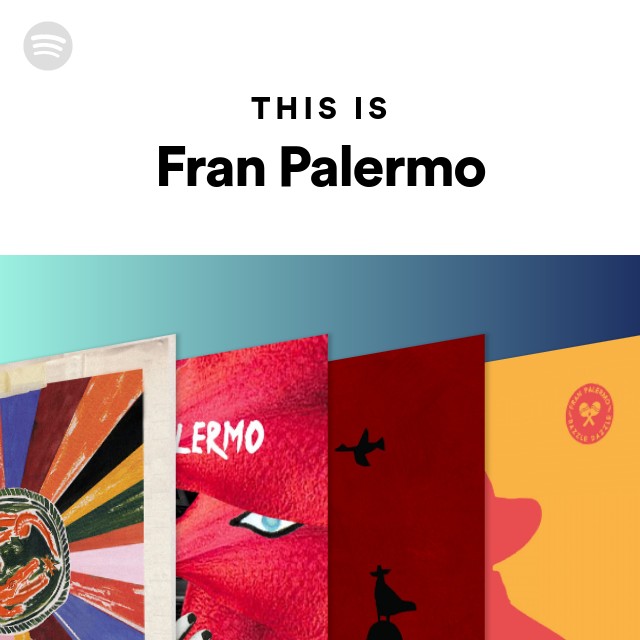 This Is Fran Palermo - playlist by Spotify | Spotify