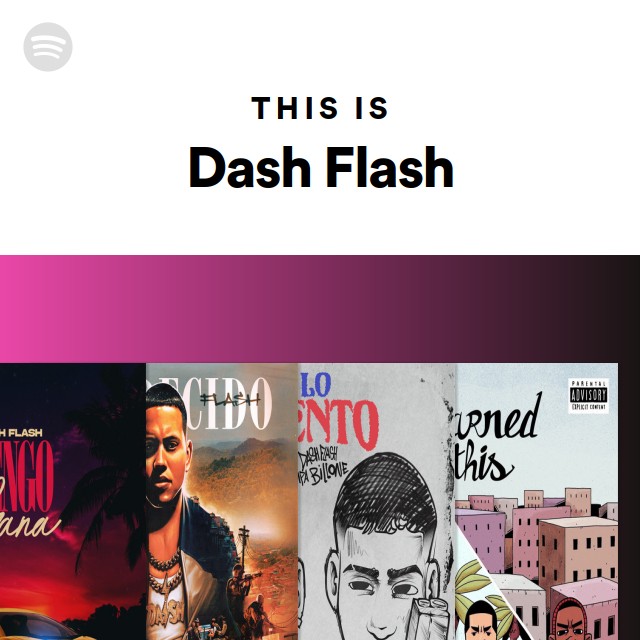 This Is Dash Flash | Spotify Playlist