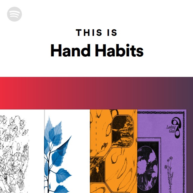 This Is Hand Habits - playlist by Spotify | Spotify