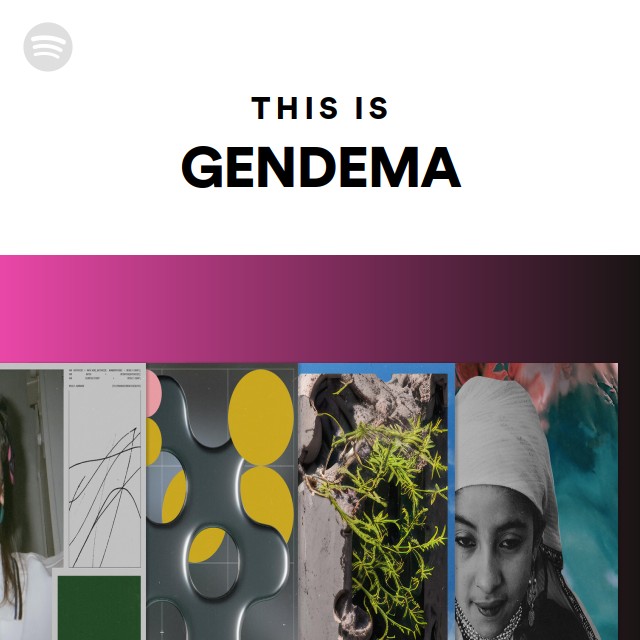 This Is GENDEMA - playlist by Spotify | Spotify