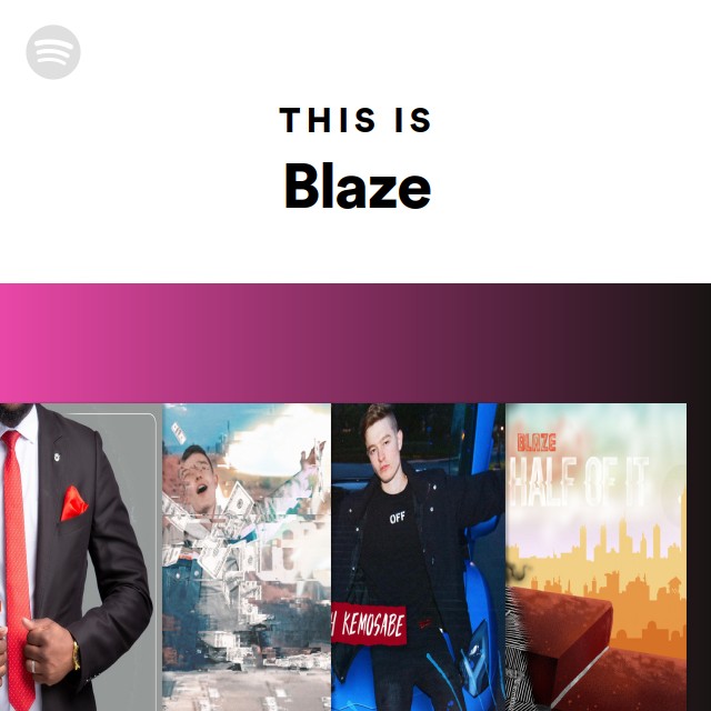 This Is Blaze | Spotify Playlist
