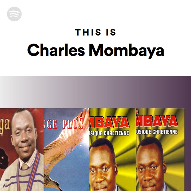 This Is Charles Mombaya | Spotify Playlist