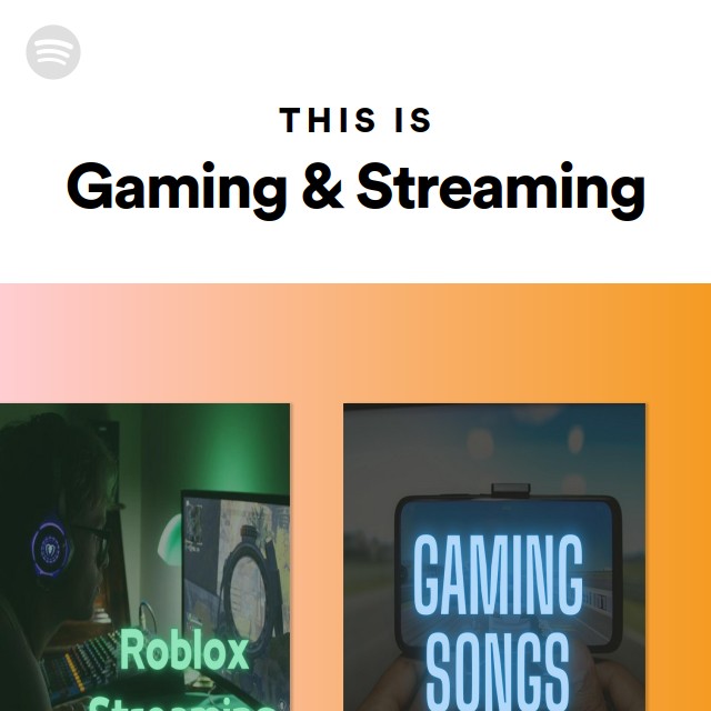 This Is Gaming & Streaming - playlist by Spotify | Spotify