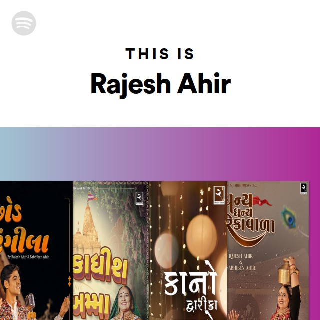 This Is Rajesh Ahir - playlist by Spotify | Spotify