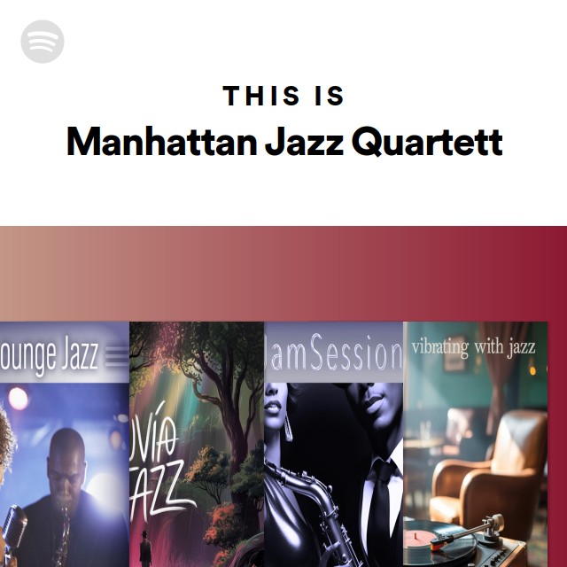 This Is Manhattan Jazz Quartett - playlist by Spotify | Spotify