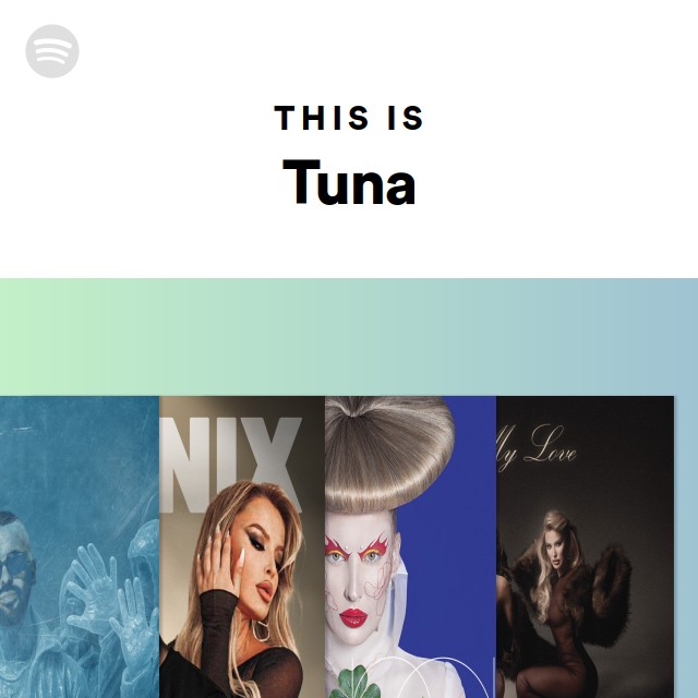 This Is Tuna - playlist by Spotify | Spotify