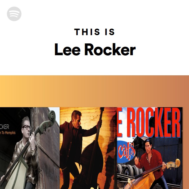 This Is Lee Rocker - playlist by Spotify | Spotify