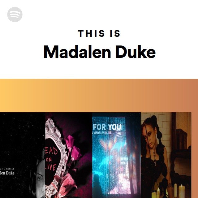 This Is Madalen Duke - playlist by Spotify | Spotify