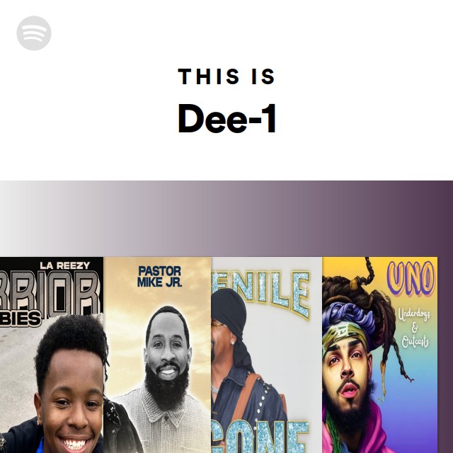 This Is Dee-1 - playlist by Spotify | Spotify