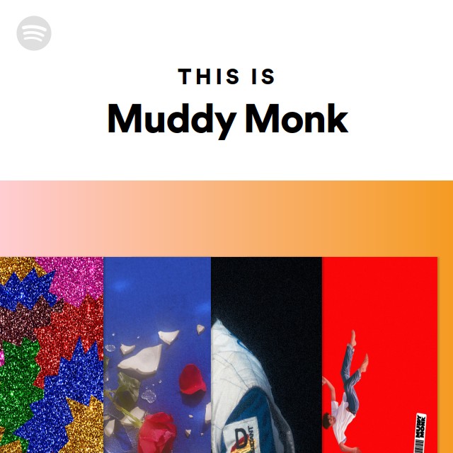 This Is Muddy Monk - playlist by Spotify | Spotify