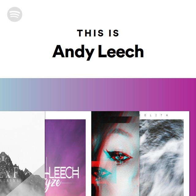This Is Andy Leech - playlist by Spotify | Spotify