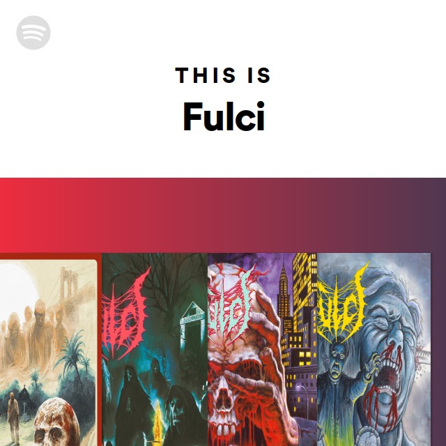 This Is Fulci - playlist by Spotify | Spotify