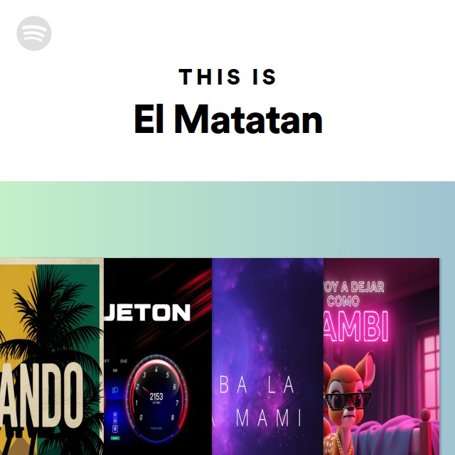 This Is El Matatan | Spotify Playlist