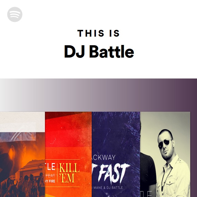 This Is DJ Battle - playlist by Spotify | Spotify