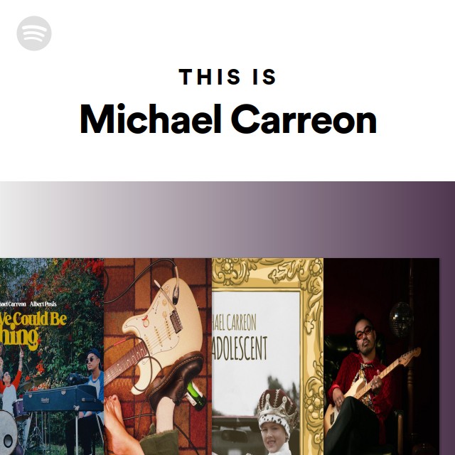 This Is Michael Carreon - playlist by Spotify | Spotify