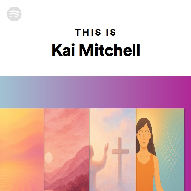 This Is Kai Mitchell - playlist by Spotify | Spotify