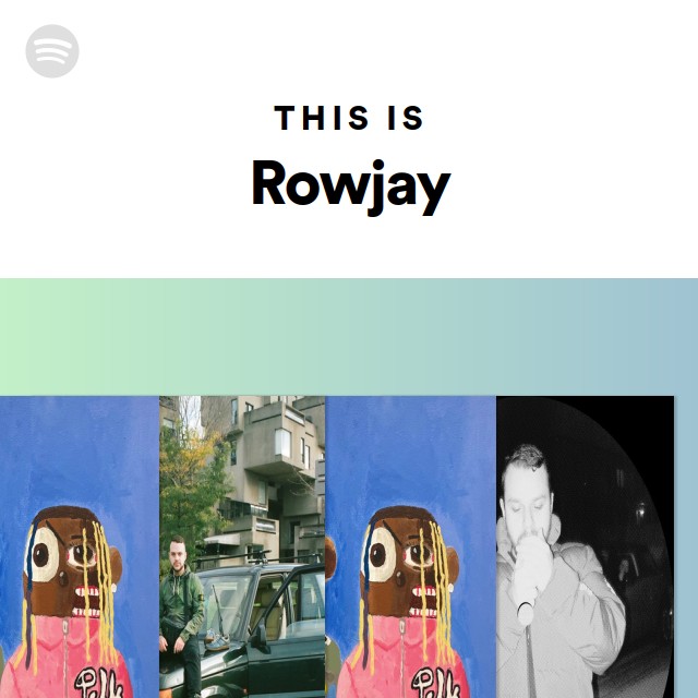 This Is Rowjay - playlist by Spotify | Spotify