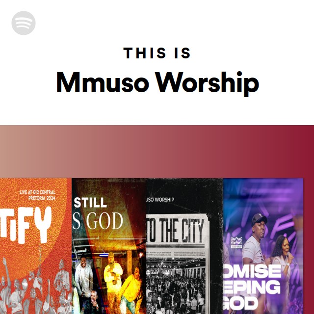 This Is Mmuso Worship - playlist by Spotify | Spotify