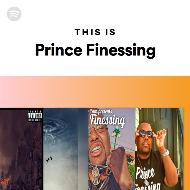 This Is Prince Finessing - playlist by Spotify | Spotify