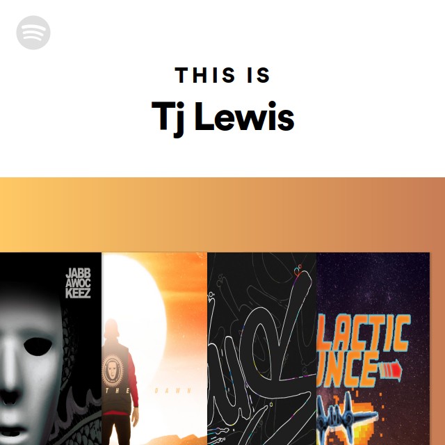 This Is Tj Lewis | Spotify Playlist