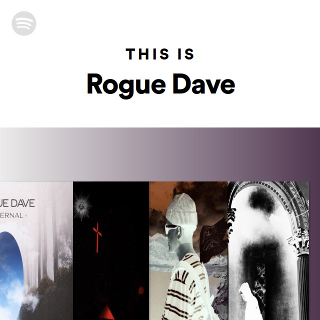 This Is Rogue Dave - playlist by Spotify | Spotify