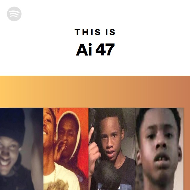 This Is Ai 47 | Spotify Playlist