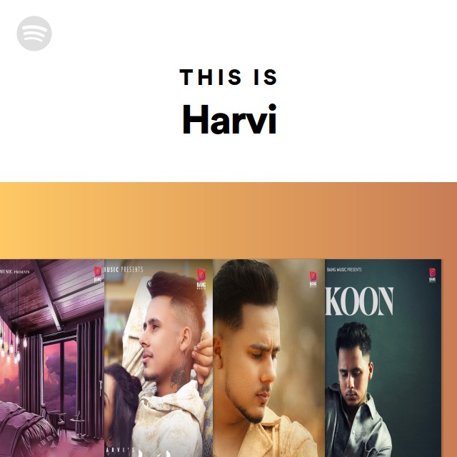 This Is Harvi - playlist by Spotify | Spotify