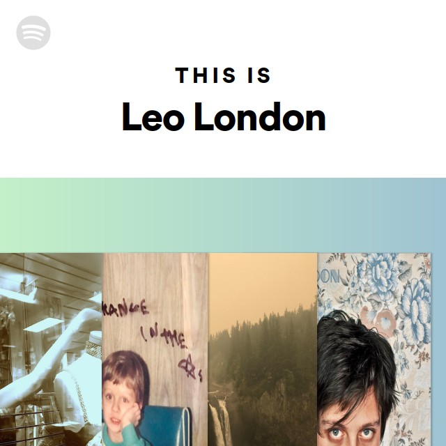This Is Leo London - playlist by Spotify | Spotify