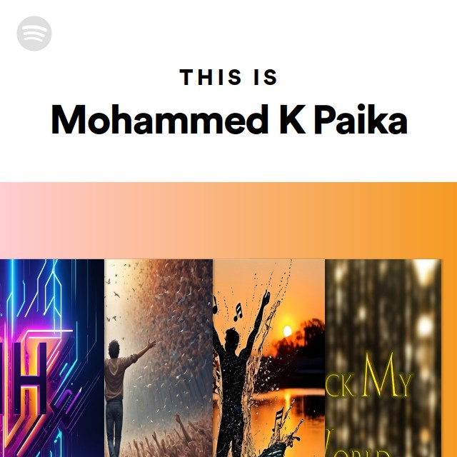 This Is Mohammed K Paika - playlist by Spotify | Spotify