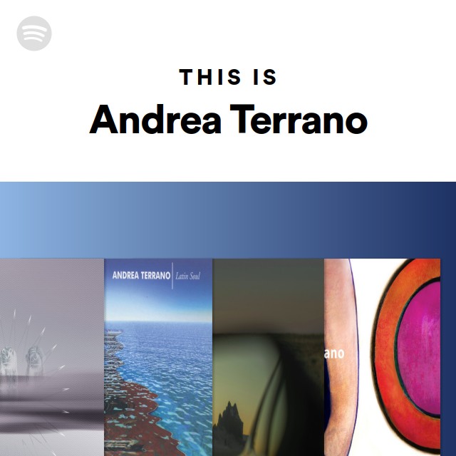 This Is Andrea Terrano - playlist by Spotify | Spotify