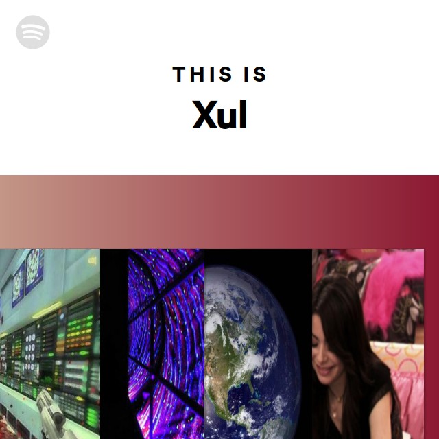 This Is Xul - playlist by Spotify | Spotify