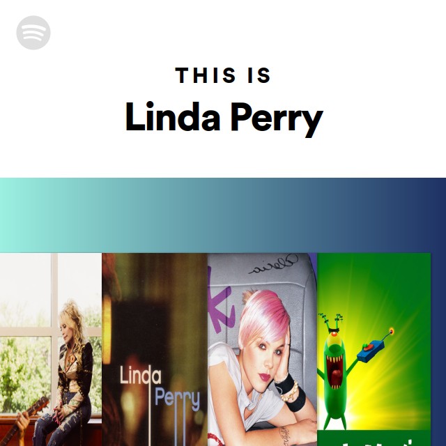 This Is Linda Perry - playlist by Spotify | Spotify