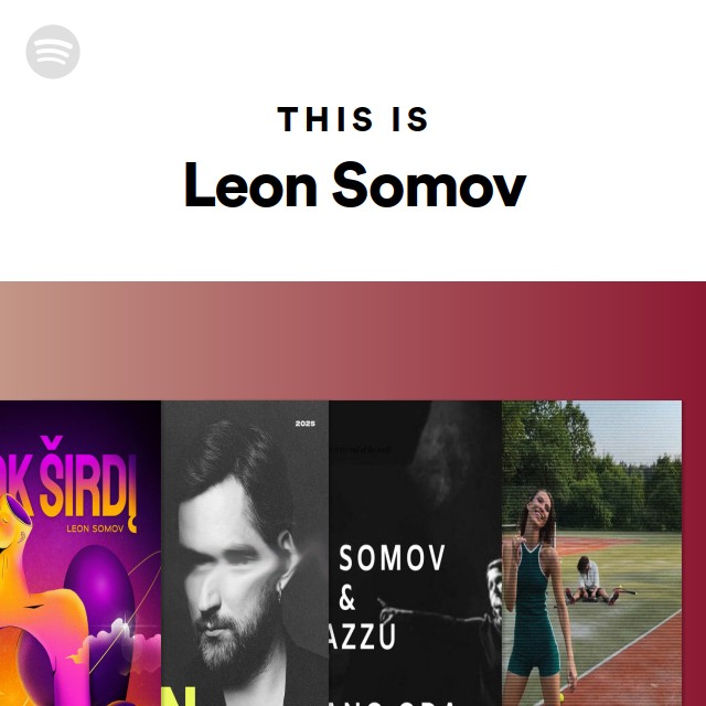 This Is Leon Somov - playlist by Spotify | Spotify
