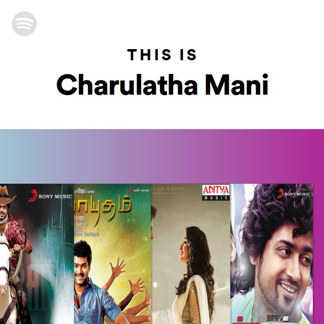 This Is Charulatha Mani - playlist by Spotify | Spotify