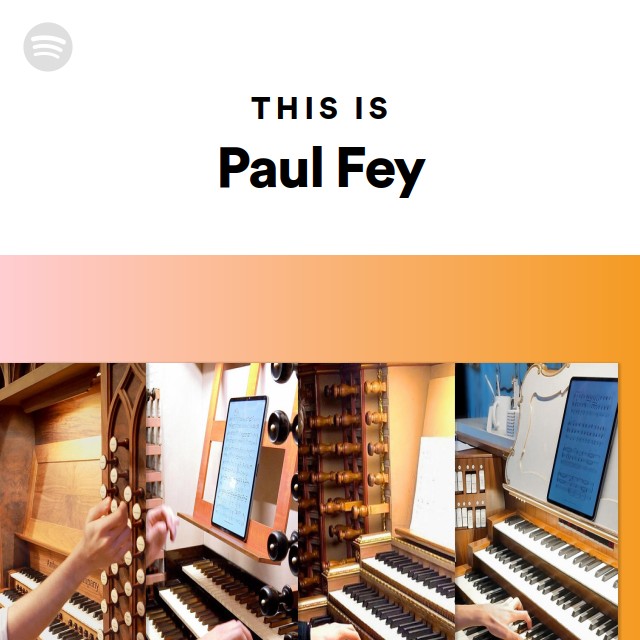 This Is Paul Fey - playlist by Spotify | Spotify