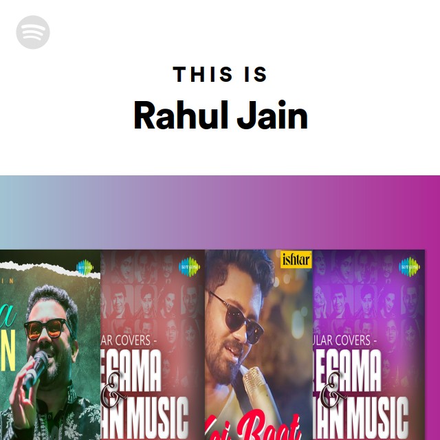 This Is Rahul Jain - playlist by Spotify | Spotify