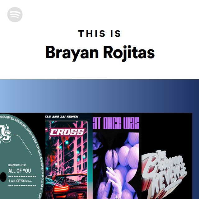 This Is Brayan Rojitas - playlist by Spotify | Spotify
