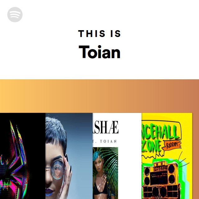 This Is Toian - playlist by Spotify | Spotify
