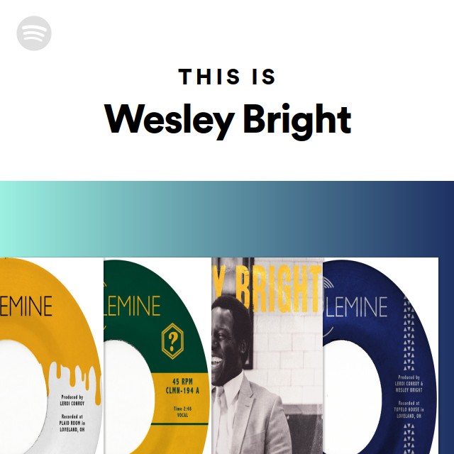 This Is Wesley Bright | Spotify Playlist