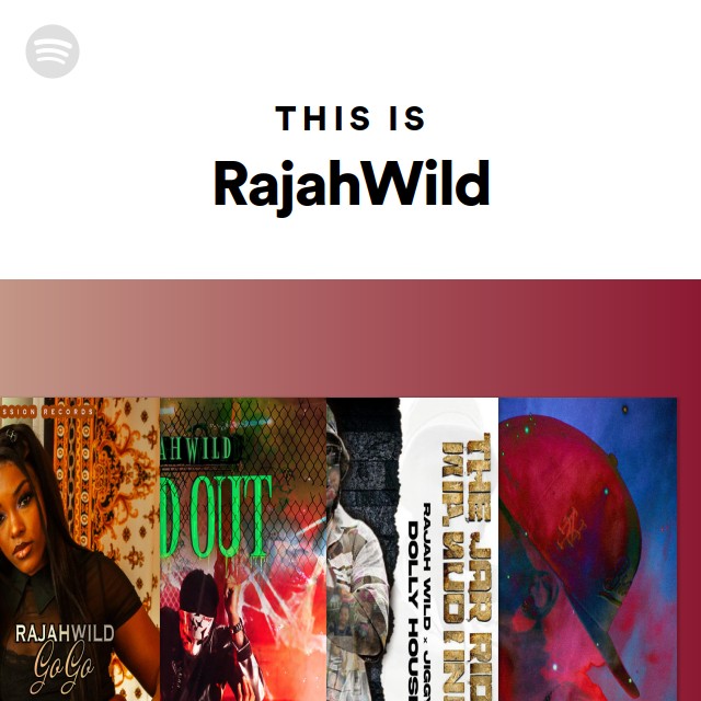 This Is RajahWild - playlist by Spotify | Spotify