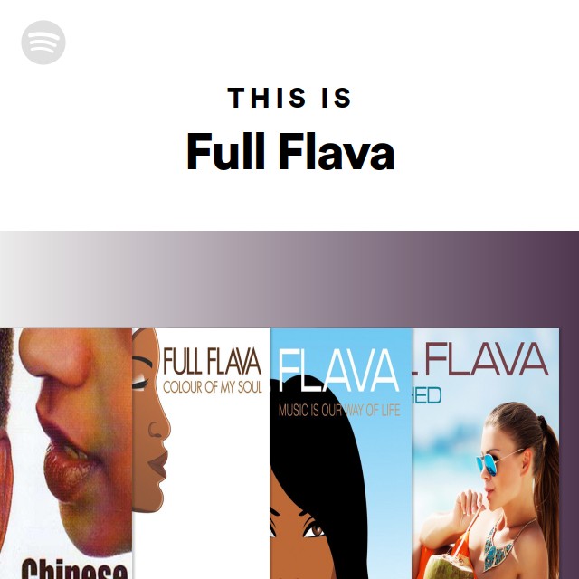 This Is Full Flava - playlist by Spotify | Spotify